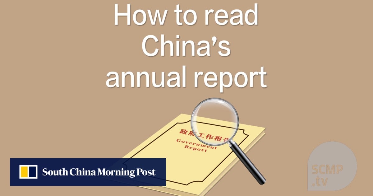 How to read China’s annual report | South China Morning Post
